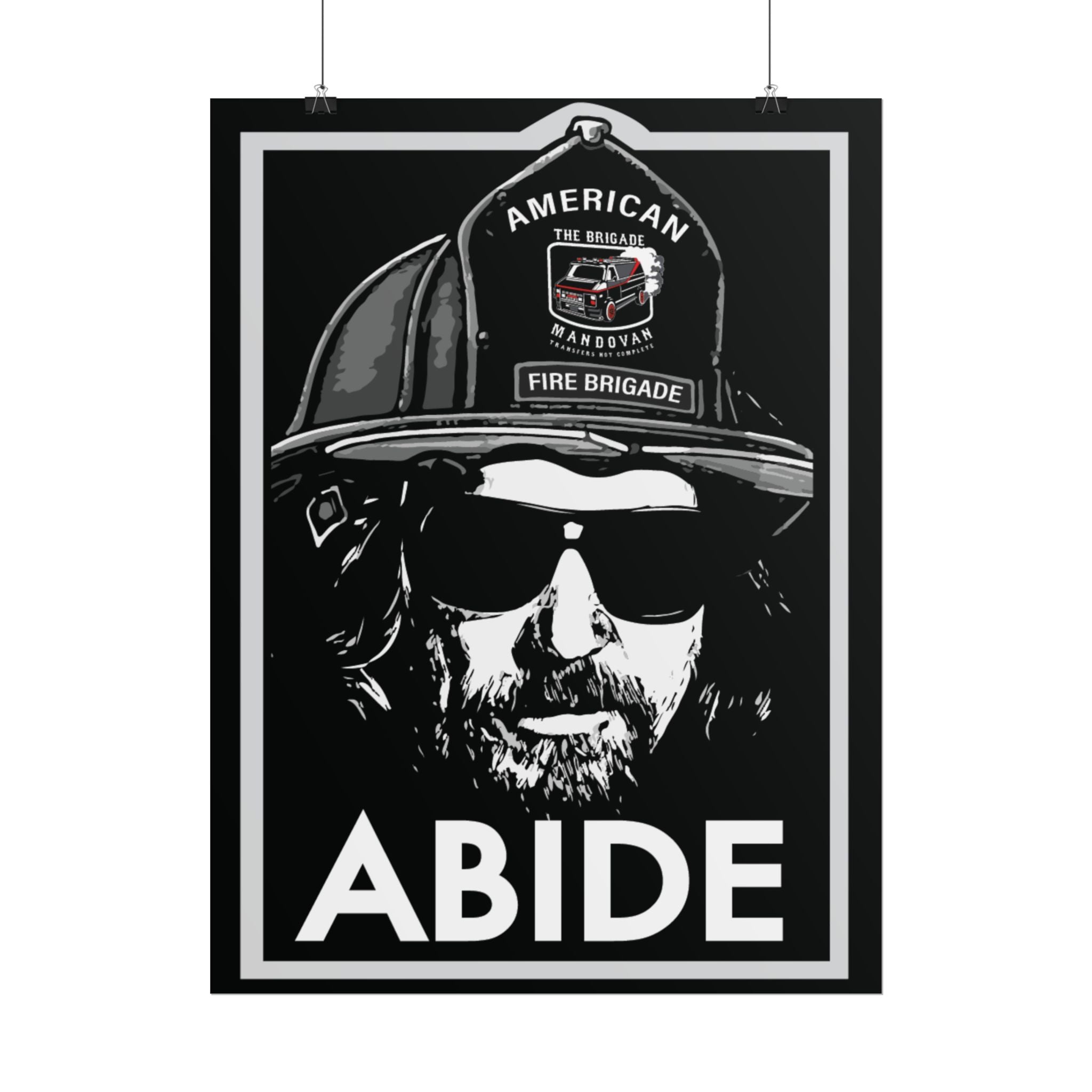 Abide Poster | American Fire Brigade